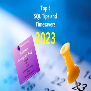 Top 5 Sql Tips And Timesaver 2023 Our Most Popular Posts Ppt