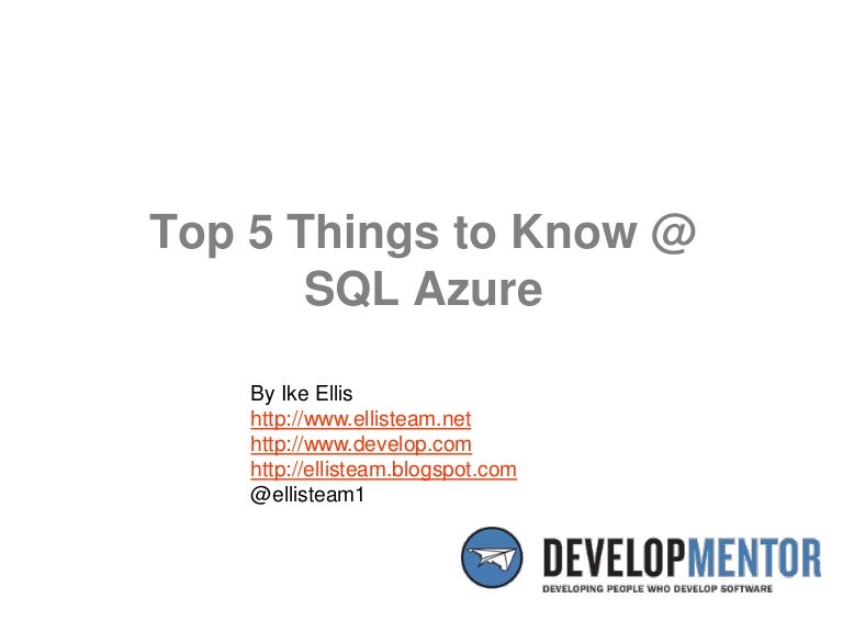 Top 5 things to know about sql azure for developers
