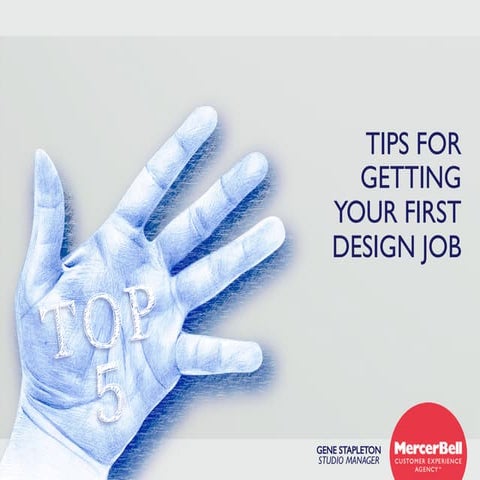 Top 5 tips for getting your first design job | PPT