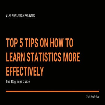 Top 5 tips on how to learn statistics more effectively | PPT