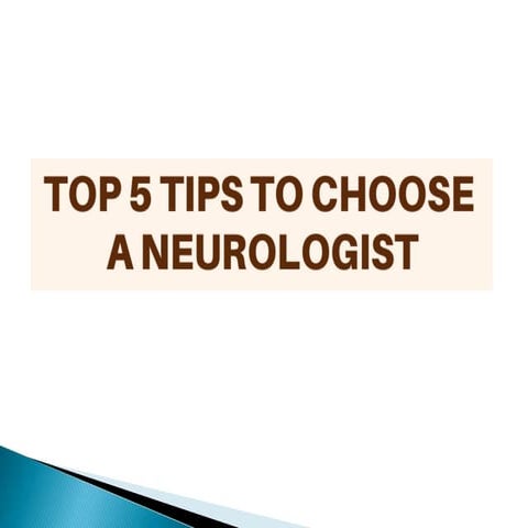 Top 5 Tips to Choose a Neurologist - AMRI Hospitals | PPTX