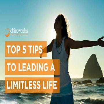 TOP 5 TIPS TO LEADING A LIMITLESS LIFE | PDF