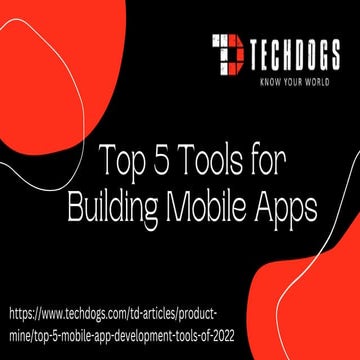 Top 5 Tools for Building Mobile Apps.pdf