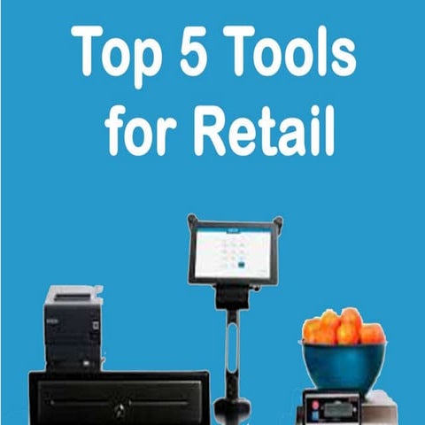 Top 5 Tools for Retail | PPT