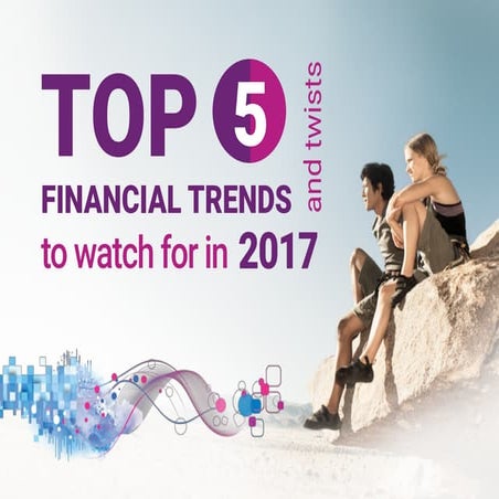 Top 5 financial trends and twists of 2017 | PPT