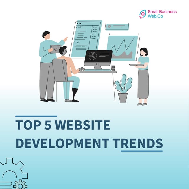 TOP 5 Website Development Trends - SmallBusinessWeb.pdf