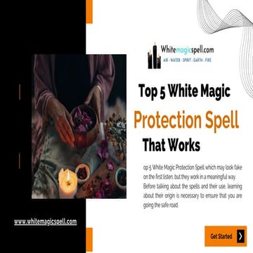 Top 5 White Magic Protection Spell That Works.pdf