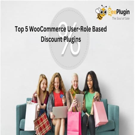 Top 5 WooCommerce User-Role Based Discount Plugins To Boost Sales in 2024 | PDF