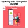 Top 6 Evolving Trends in Android Application Development.pptx