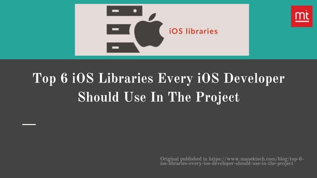 Top 6 Ios Libraries Every Ios Developer Should Use In The Projectpptx