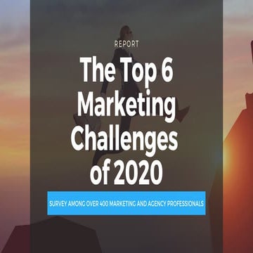 Top 6 marketing challenges of 2020 | PPT