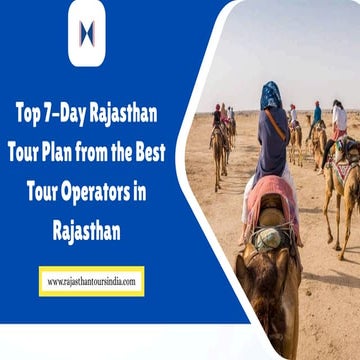 Rajasthan Tour Plan for 7 Days – Trusted by the Best Tour Operators in ...