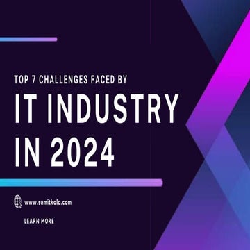 Top 7 Challenges Faced By IT Industry In 2024 | PPT