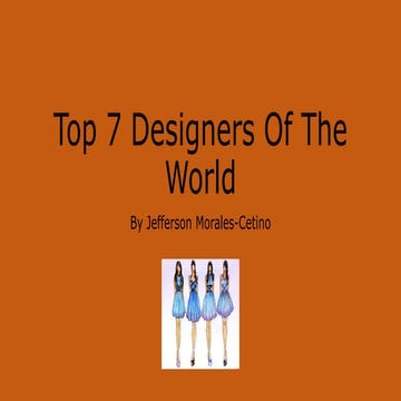 Top 7 designers of the world | PPTX