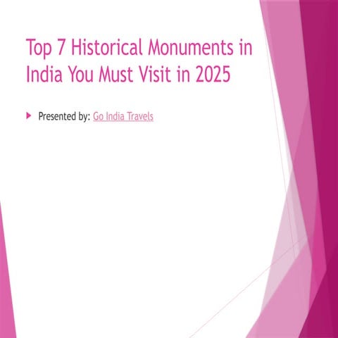 HISTORICAL MONUMENTS OF INDIA.pptx ..... | PPTX
