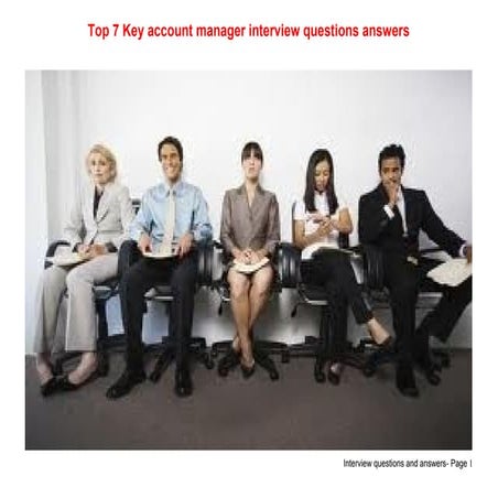 Top 10 key account manager interview questions and answers | PPTX