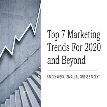 Top 7 Marketing Trends for 2020 and Beyond | PPTX