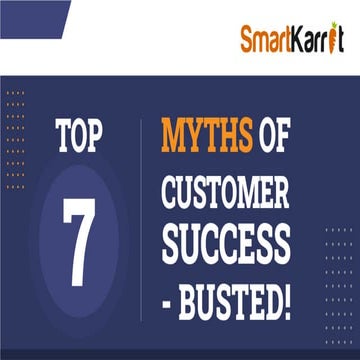 Top 7 Myths of Customer Success - Busted! | PDF
