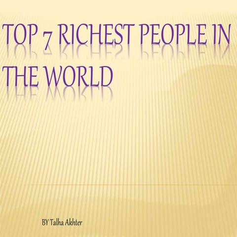 Top 10 richest people in the world | PPTX