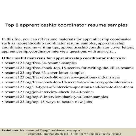 Top 8 apprenticeship coordinator resume samples | PPTX
