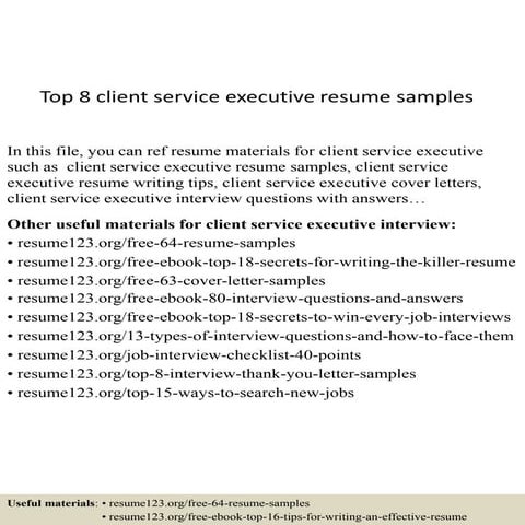 Top 8 client service executive resume samples | PPTX