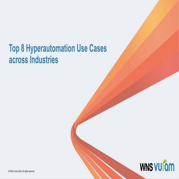 Top 8 Hyperautomation Use Cases Across Industries Ppt