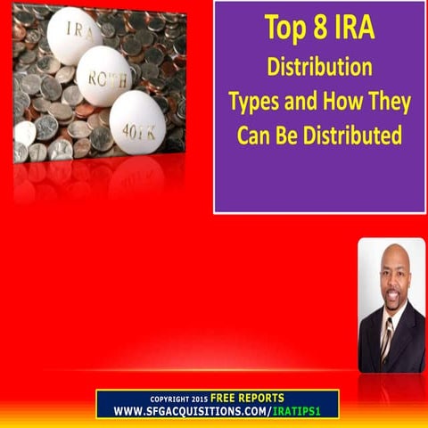 Top 8 IRA Distribution Types and How They Can Be Distributed | PPTX