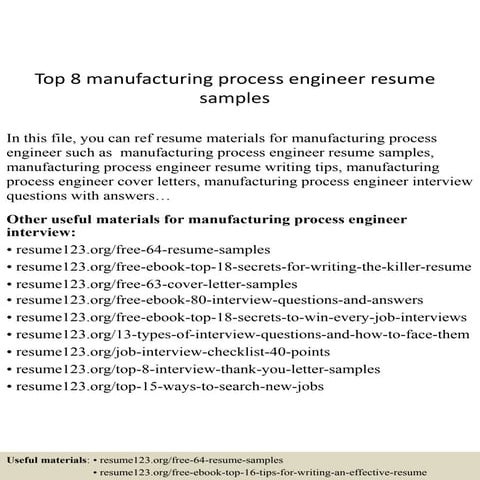 Top 8 manufacturing process engineer resume samples | PPTX