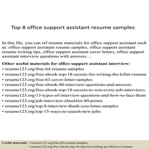Top 8 office support assistant resume samples | PPTX