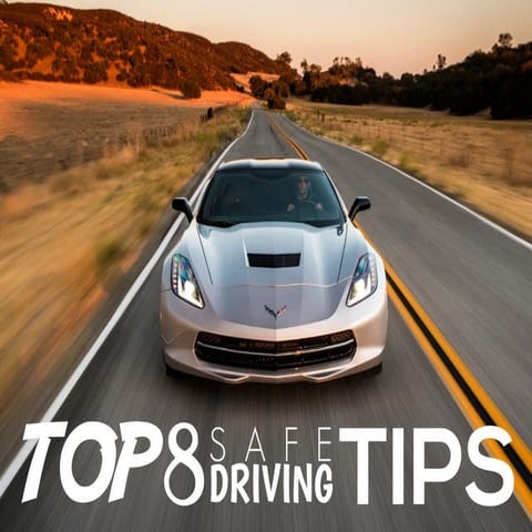 Top 8 safety driving tips | PPT