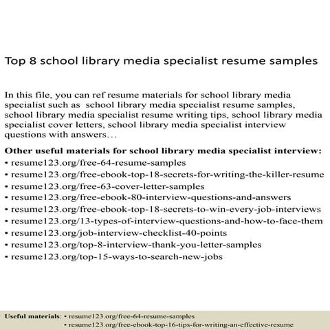 Top 8 school library media specialist resume samples | PPTX