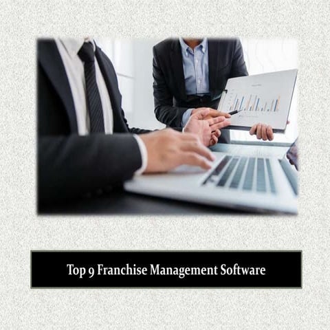 Top 9 Franchise Management Software | PPT