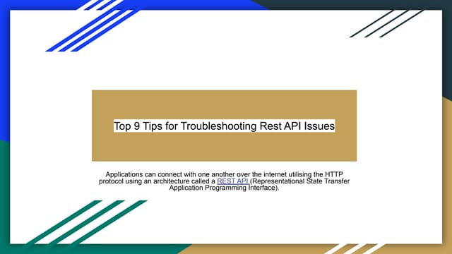 Top 9 Tips for Troubleshooting Rest API Issues.pdf Top 9 Tips for Troubleshooting Rest API Issues.pdf