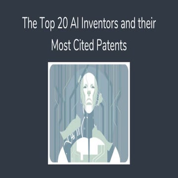 The Top 20 AI Inventors and their Most Cited Patents | PDF | Artificial ...