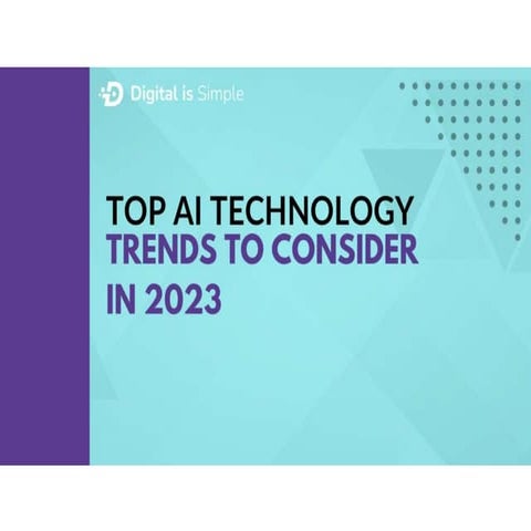 Top AI Technology Trends To Consider in 2023.pptx