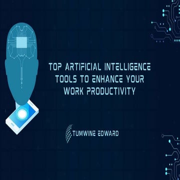 Top AI tools to enhance your work output.pptx