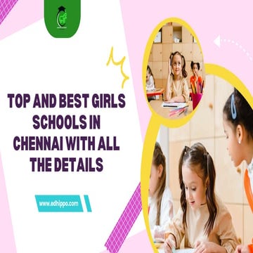 Top and Best Girls schools in Chennai with all the details. | PDF