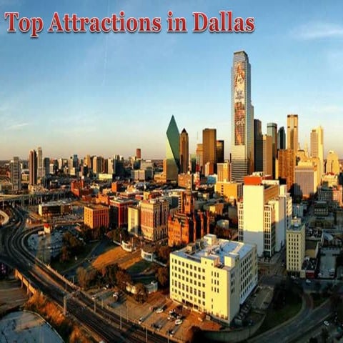 Top attractions in dallas | PPTX