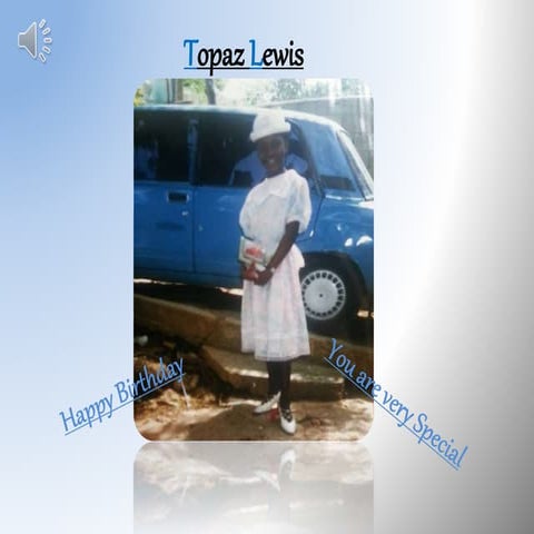 Happy Birthday Topaz | PPSX
