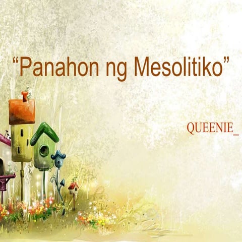 Panahon ng Mesolitiko | PPTX