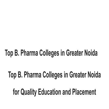 Top B. Pharma Colleges in Greater Noida for Quality Education and ...