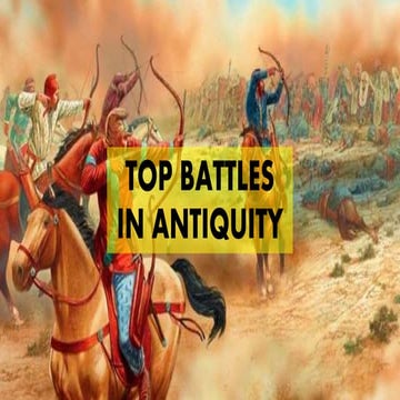 TOP BATTLES IN ANTIQUITY | PPT
