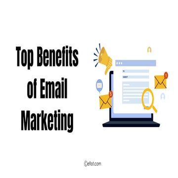 Top Benefits of Email Marketing - | Eflot | PDF