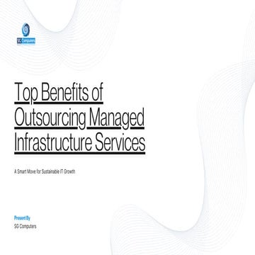 Top Benefits of Outsourcing Managed Infrastructure Services for Sustainable IT Growth | PDF