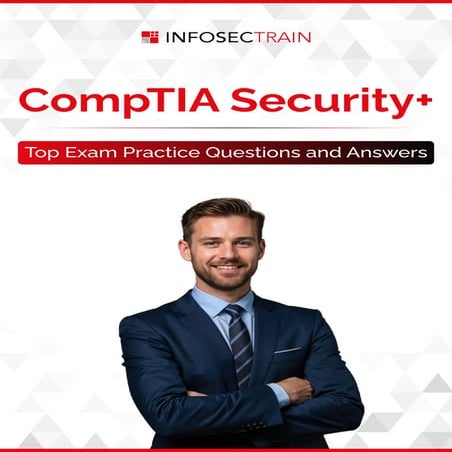 Top CompTIA Security+ Exam Practice Questions and Answers.pdf