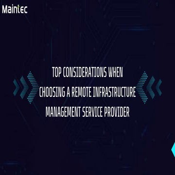 Top Considerations When Choosing a Remote Infrastructure Management ...