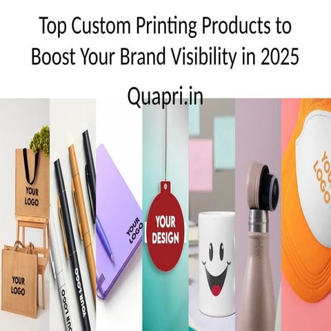 Top Custom Printing Products to Boost Your Brand Visibility in 2025.pptx