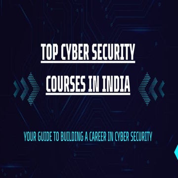 Top Cyber Security Courses in India: Enhance Your Skills in 2025 | PDF