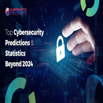 Top Cybersecurity Predictions And Statistics Beyond 2024.pptx