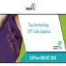 Top Dermatology CPT Code Updates | PPTX